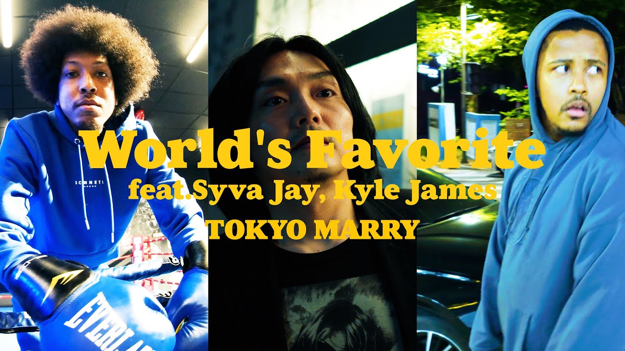 TOKYO MARRY - World's Favorite (feat.Syva Jay, Kyle James)【Music Video】 - YouTube
