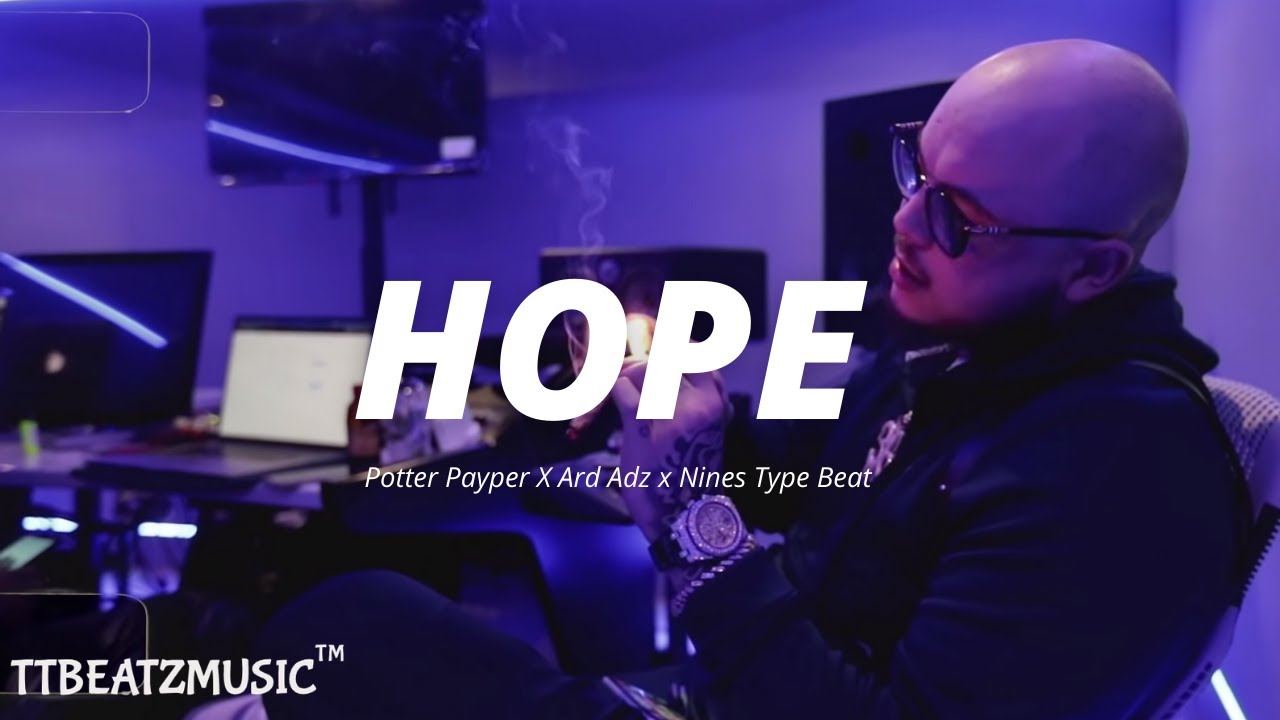 [FREE] Potter Payper x Ard Adz x Nines Type Beat "HOPE" |Uk Rap ...