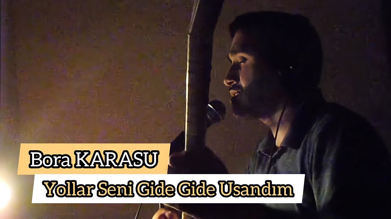 Bora KARASU - Yollar Seni Gide Gide Usandım - YouTube