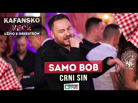 SAMO BOB - CRNI SIN | 2021 | UZIVO | OTV VALENTINO