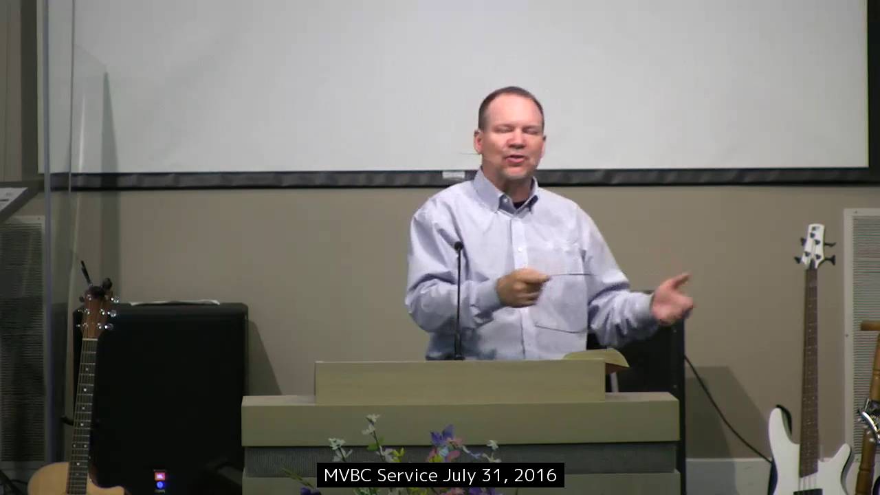 MVBC Service July 31, 2016 - YouTube