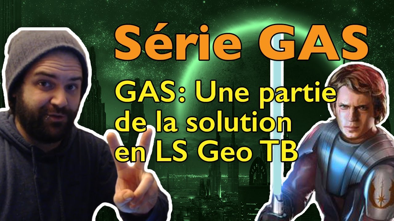 Série Général Skywalker #2 : GAS en LS Geo TB! Une partie de la ...