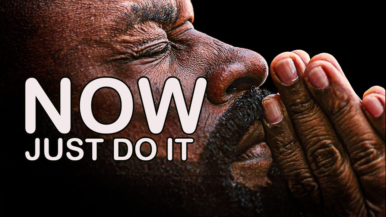 DO IT NOW - MOTIVATIONAL SPEECH - YouTube