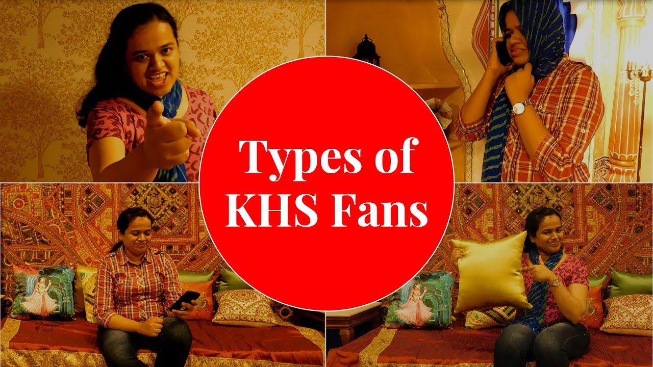 Types Of KHS Fans - Special Fan Video Shot At YouTube Space Mumbai | KHS India - YouTube