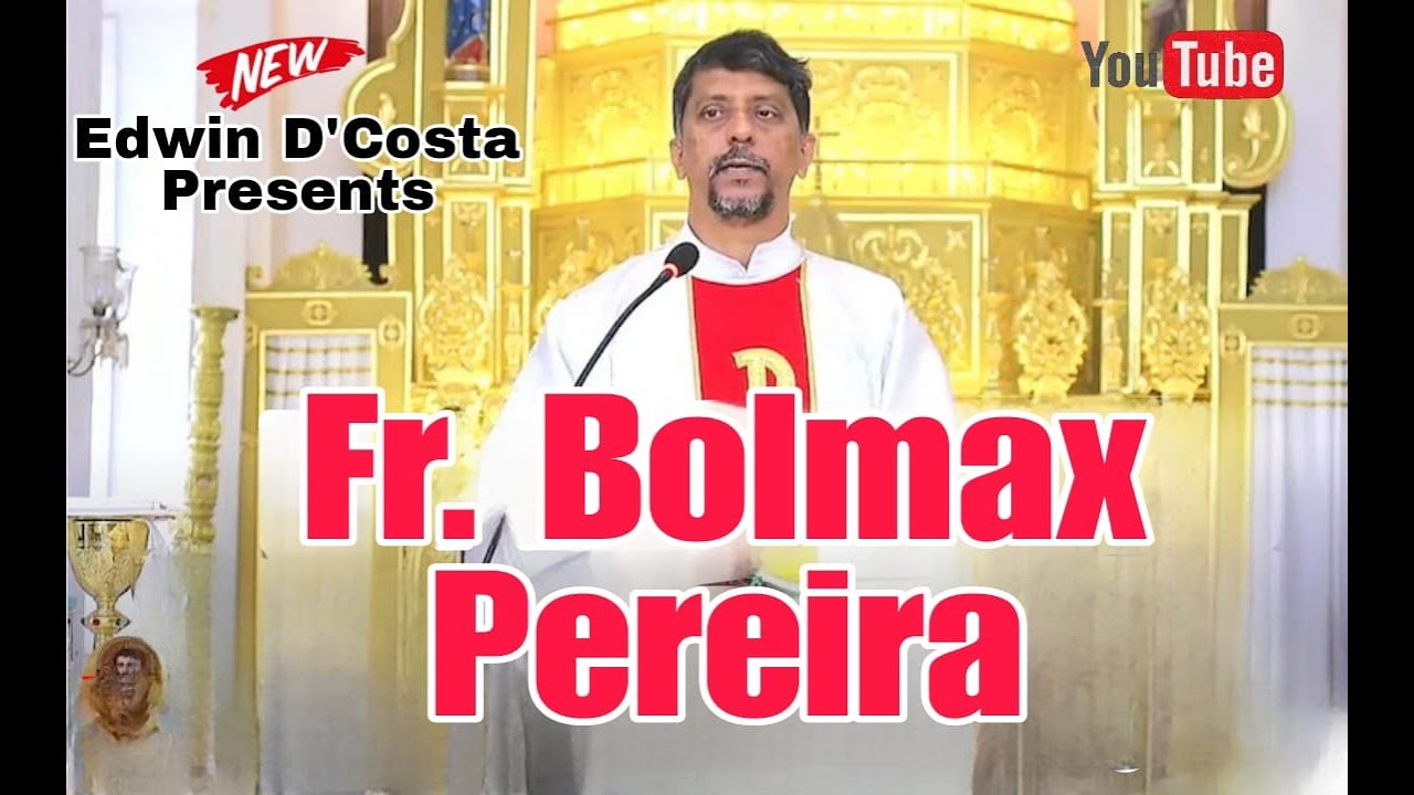 New Konkani Video 2023 / FR.BOLMAX PEREIRA - By Edwin D’Costa - YouTube