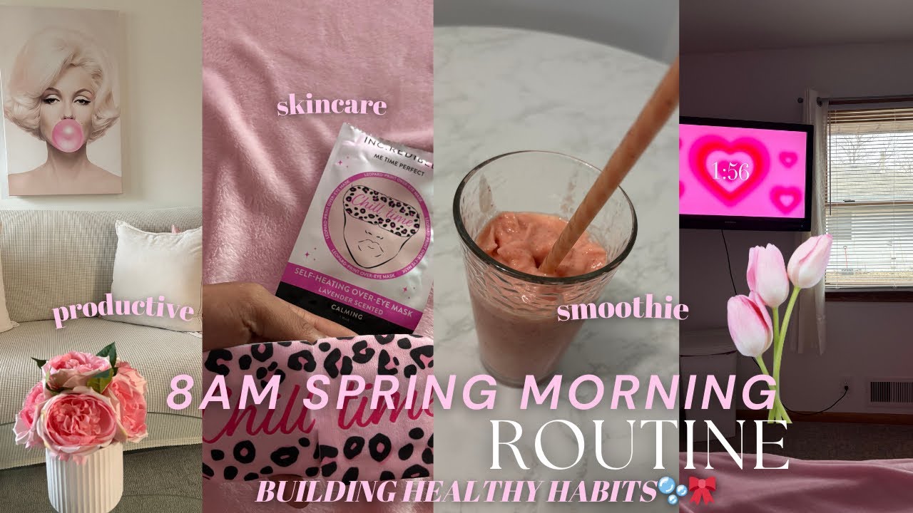 8am spring morning routine 🌺🪞| healthy & productive habits - YouTube