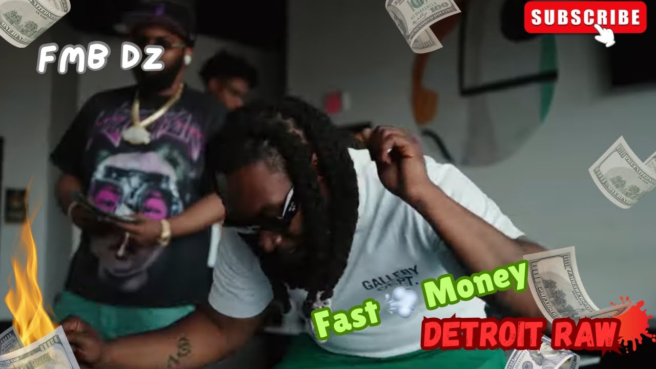 “Fast Money Way” The FMB DZ Story (DETROIT RAW) #detroit #fmbdz # ...