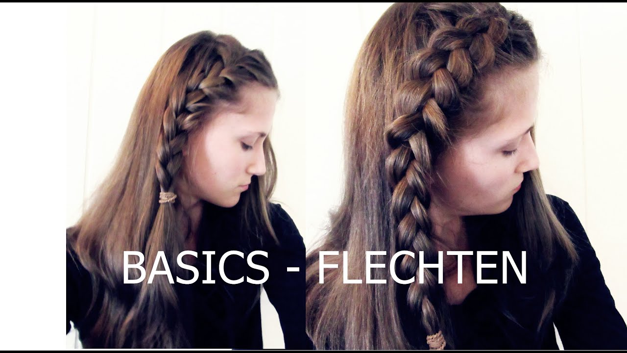 BASICS - FLECHTEN - Bauernzopf - französischer Zopf ♥ - YouTube