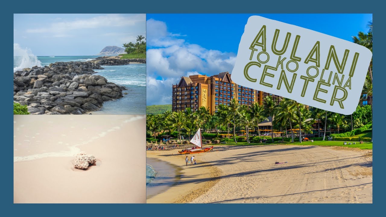 Disney's Aulani Resort To Ko Olina Center Timelapse Walk - YouTube