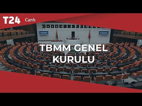 #CANLI | TBMM Genel Kurulu