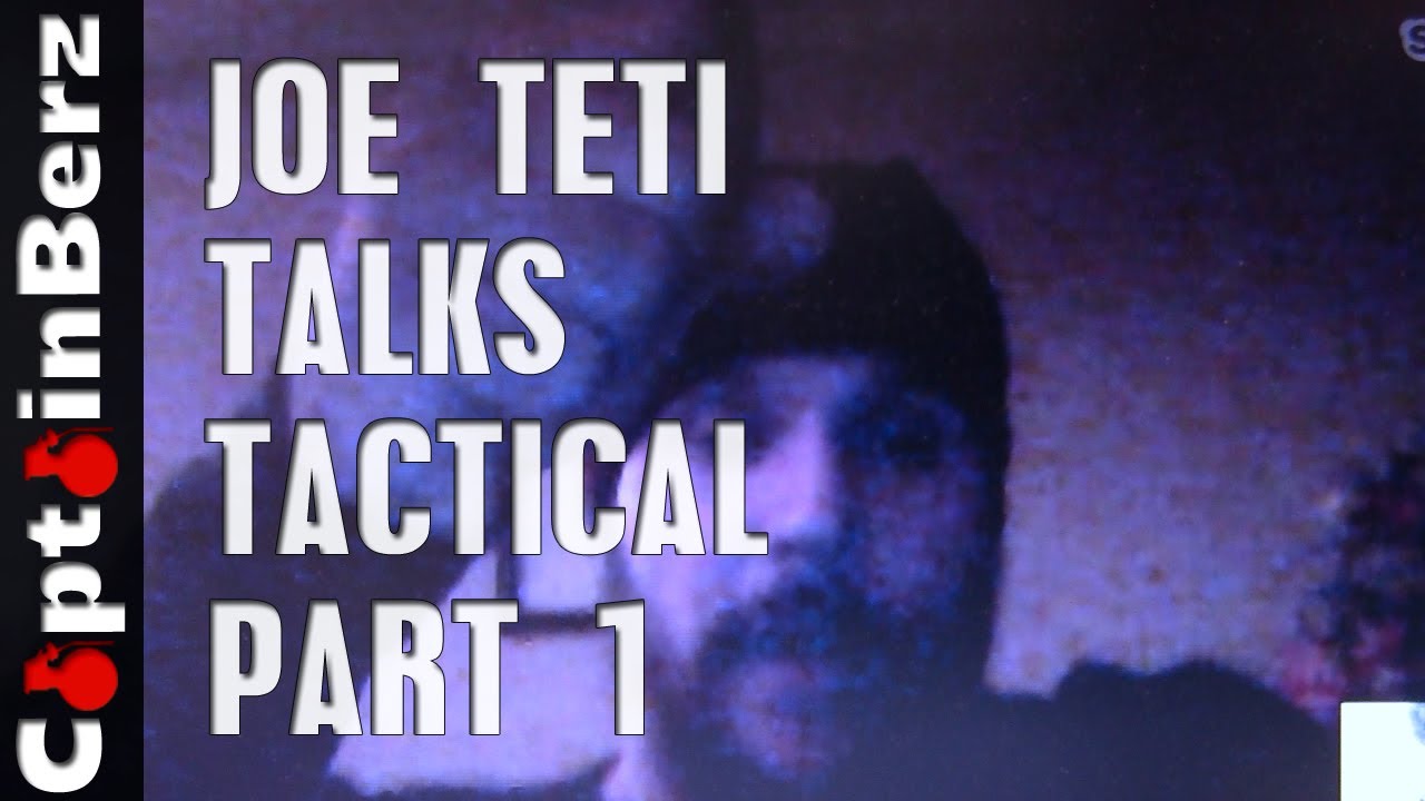 Joe Teti Talks Tactical (Interview, Part 1) - YouTube