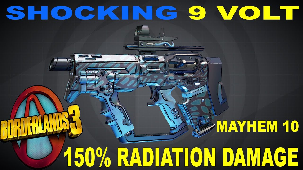 BL3 - LVL 65 - Shocking 9 Volt - 150% Radiation Damage - Mayhem 10 ...