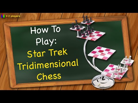 How to play Star Trek Tridimensional Chess
