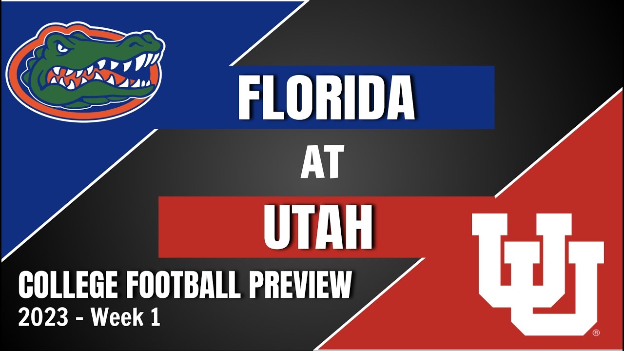Florida at Utah Preview and Predictions! - 2023 Week 1 College Football ...