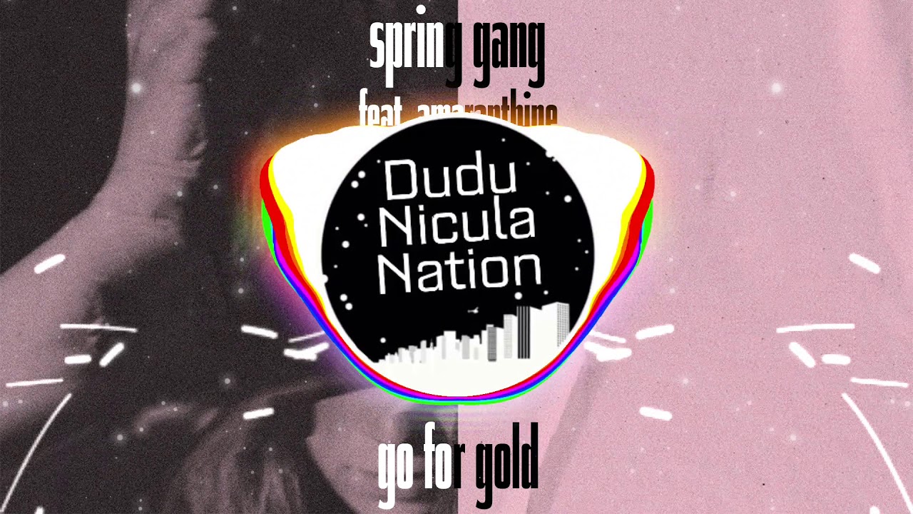 spring gang feat. Amaranthine - Go For Gold Bass Boosted - YouTube