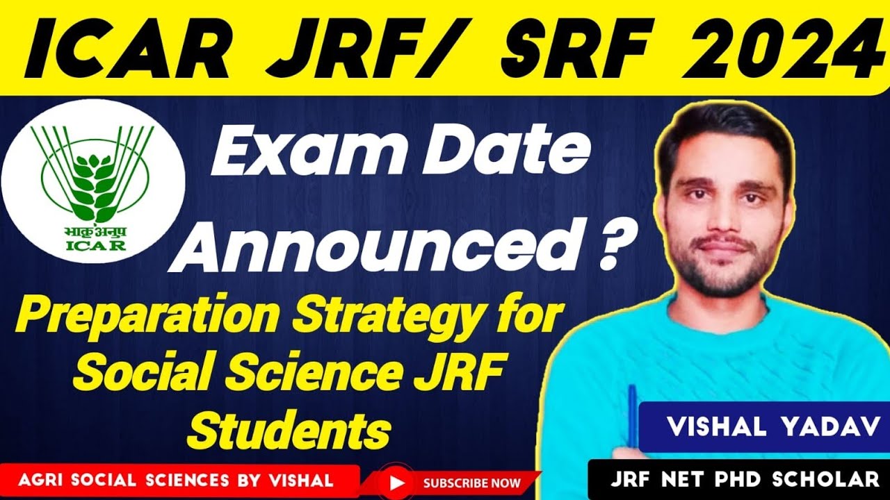 ICAR 2024 Application Form!ICAR 2024 Exam Date!ICAR 2024 JRF SRF latest ...