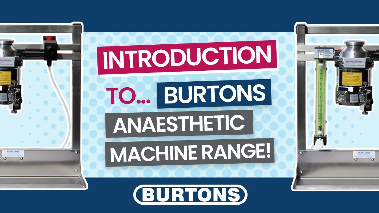 Introduction to The Burtons Anaesthetic Machine Range - YouTube