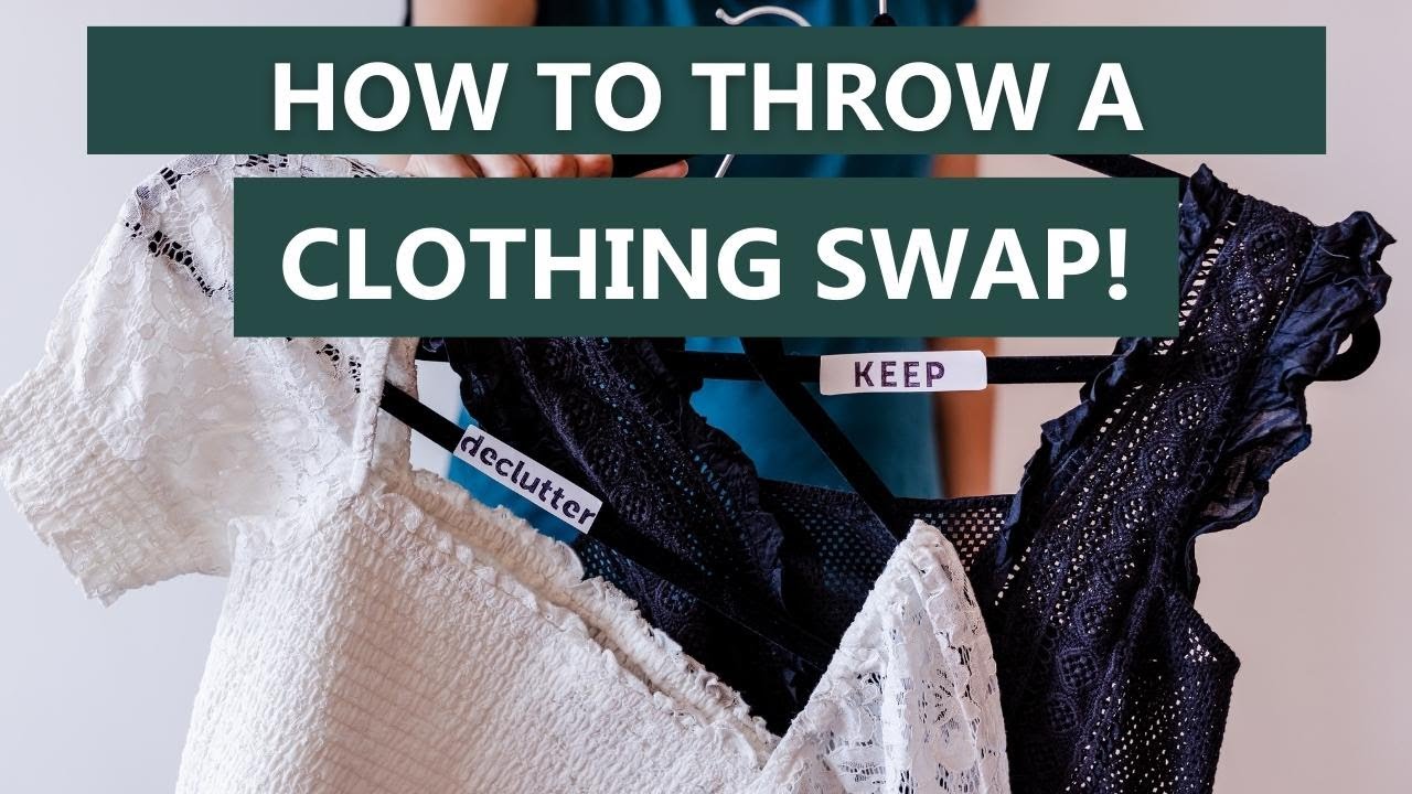 HOW TO TRHOW A CLOTHING SWAP! - YouTube