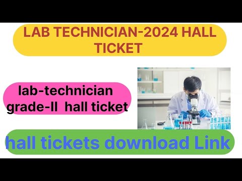 MHSRB LAB TECHNICIAN GRADE-II HALL TICKETS 2024|| LAB TECHNICIAN HALL ...