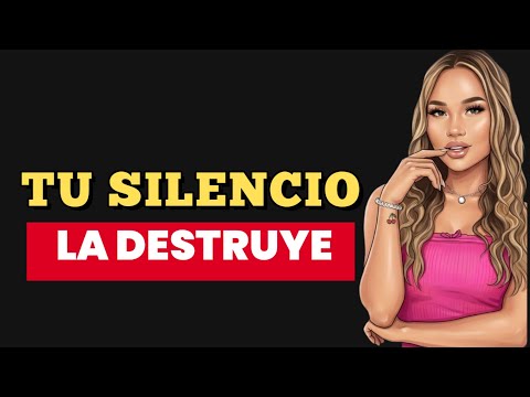 7 SEÑALES de que tu silencio la está destruyendo (ella se arrepiente) 🤫🚫
