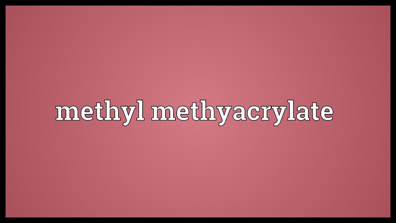 Methyl methyacrylate Meaning - YouTube