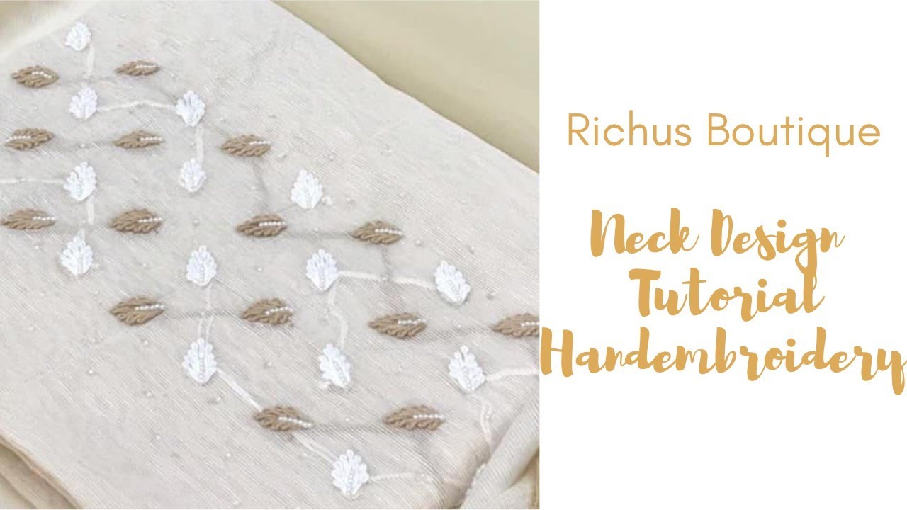 Leaf Design | Neck Design Tutorial | Handembroidery | Chudi kurtha ...
