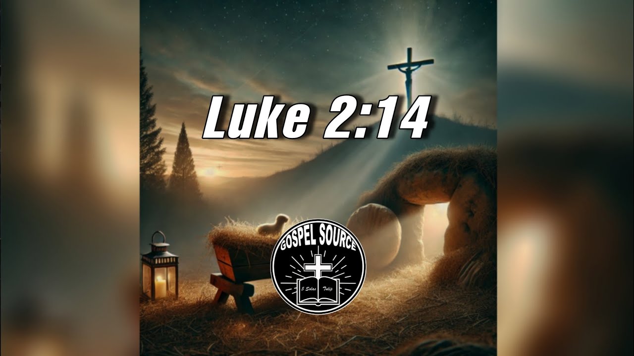Luke 2:14 - YouTube
