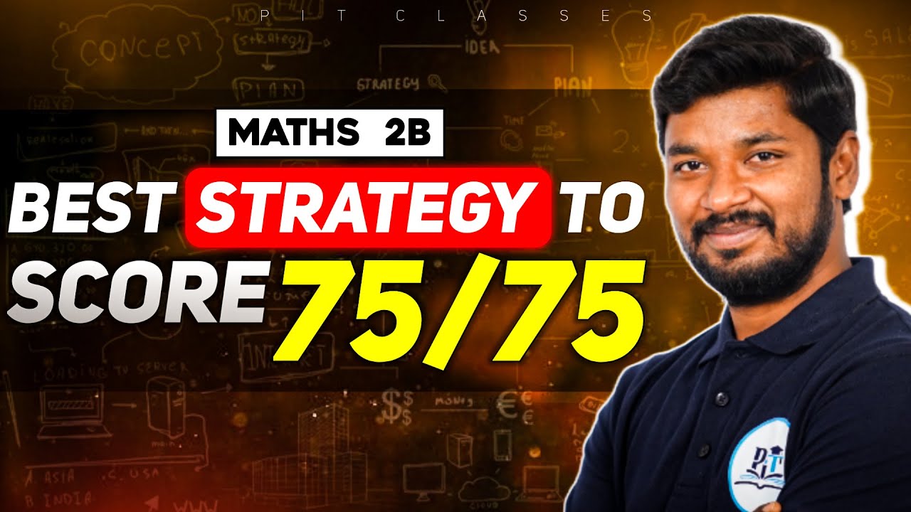 Best Strategy to Score 75Marks In Mathematics(2B) || PIT CLASSES || #studytips #tricksandtips # ...