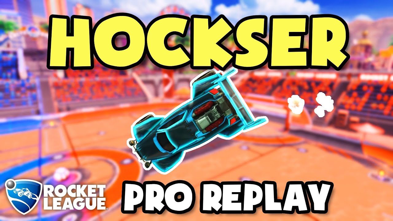hockser Pro Ranked 3v3 #14 - Rocket League Replays - YouTube