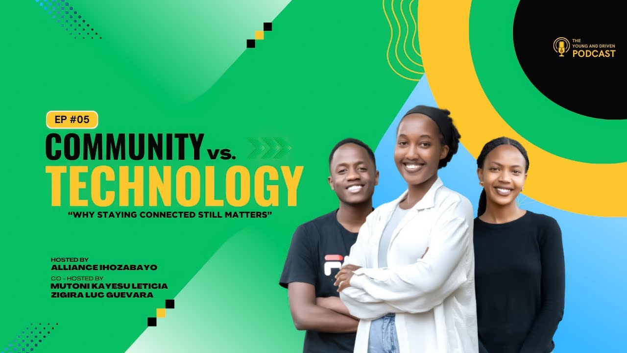 🎙️ YOUNG AND DRIVEN Podcast EP5: "Community vs. Technology — Why Staying Connected Still Matters ...