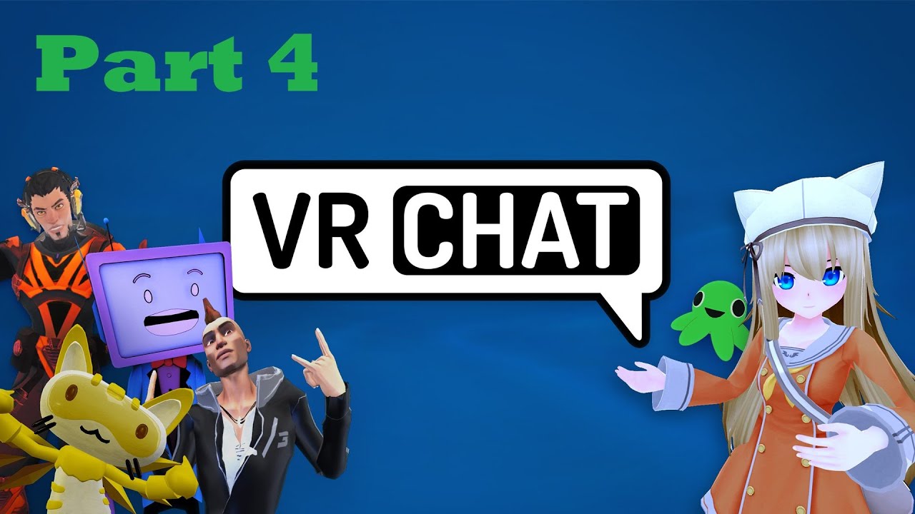 VRChat // Part 4 - YouTube