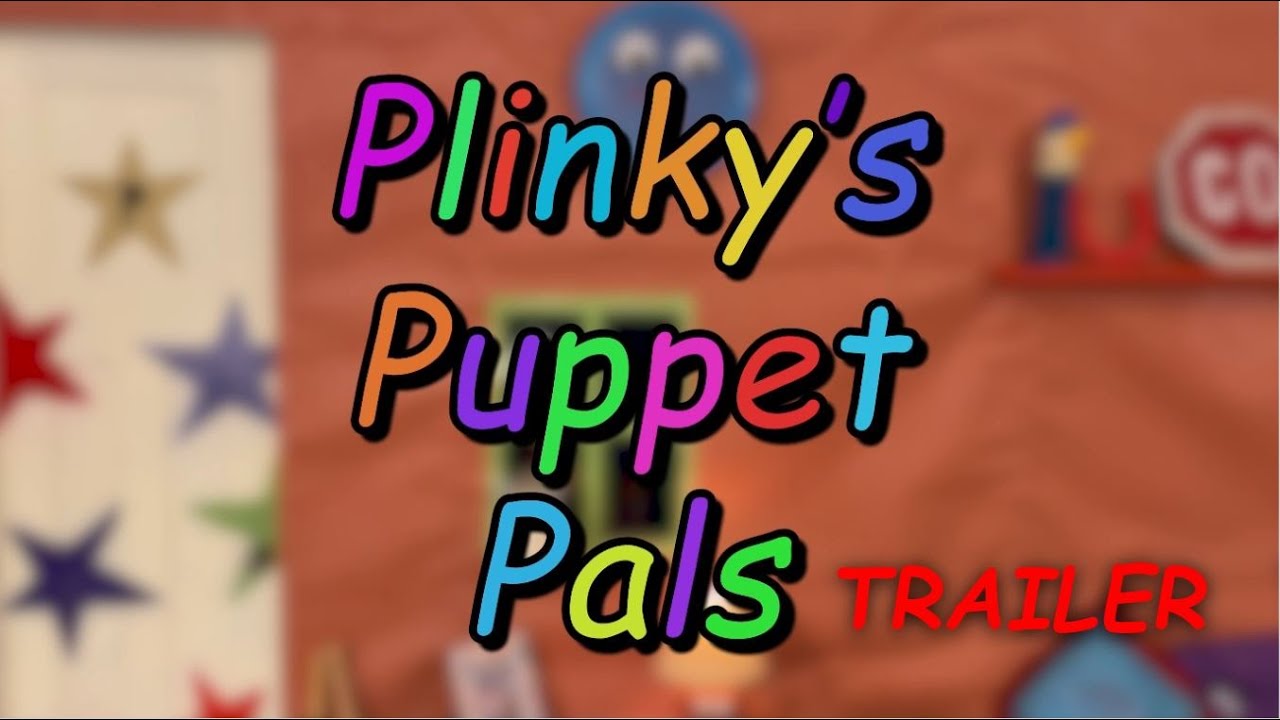 Plinky's Puppet Pals Trailer 1 - YouTube