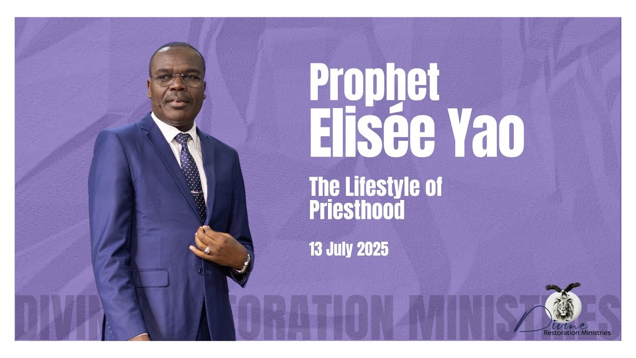 The Lifestyle of Priesthood | 13 July 2025 | Prophet Elisée Yao - YouTube