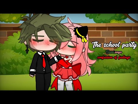 || The school party | Spy x Family | 3/3 | Damianya confession | gacha ...
