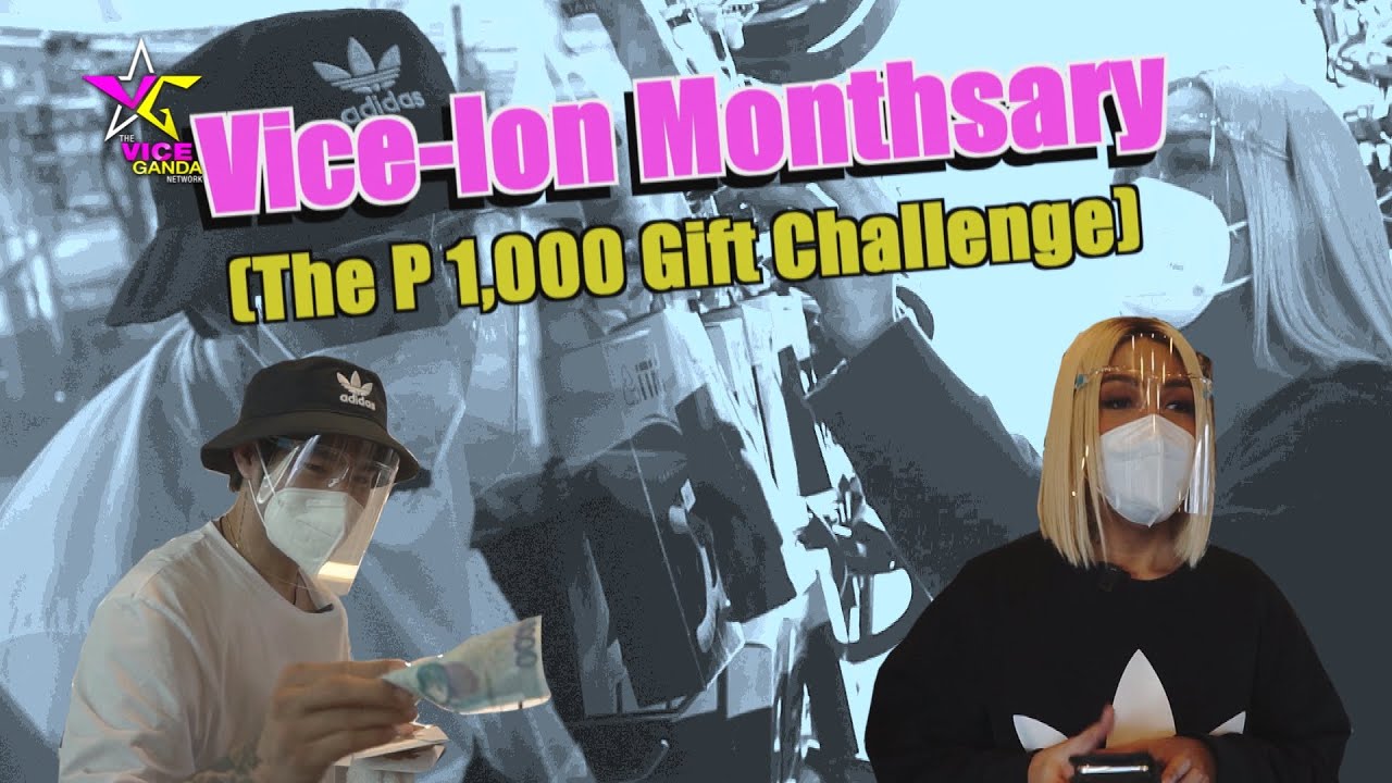 Vice-Ion Monthsary (The P1000 Gift Challenge) - YouTube