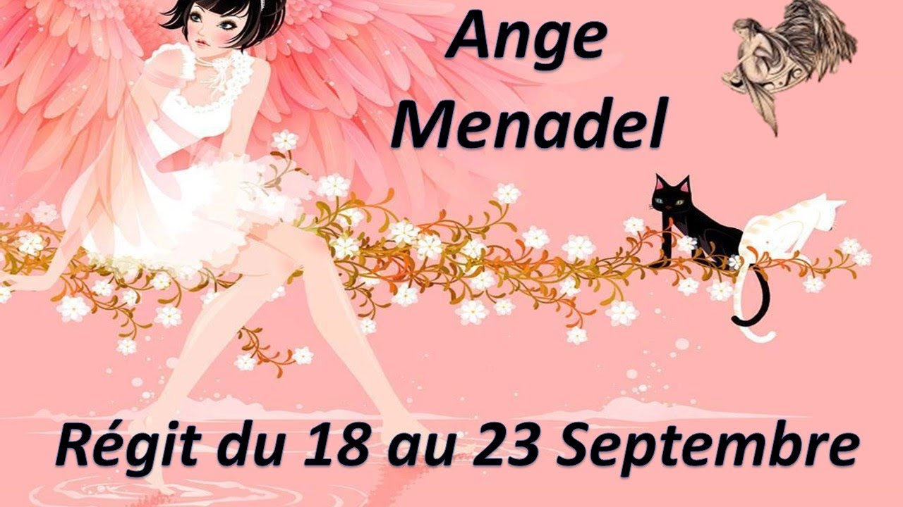 N°36 ANGE MENADEL REGIT DU 18 AU 23 SEPTEMBRE - YouTube