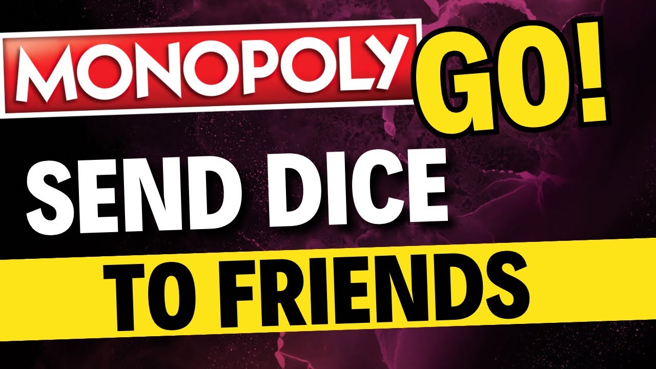 HOW TO SEND DICE TO FRIENDS ON MONOPLY GO - YouTube