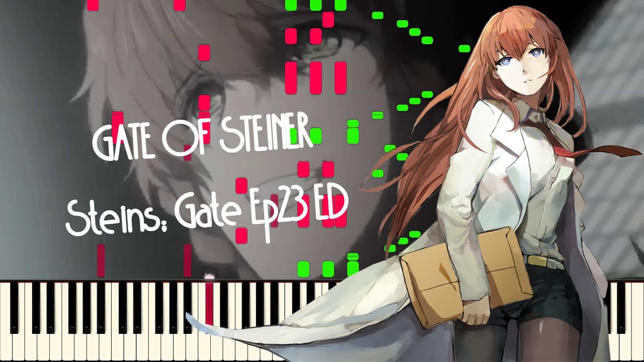 【Arrangement】GATE OF STEINER - Steins; Gate 0 Ep23 ED - YouTube