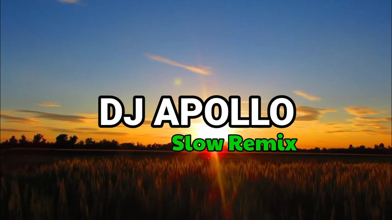 DJ Apollo x Nyanyian Slow Viral Terbaru 2024 - YouTube