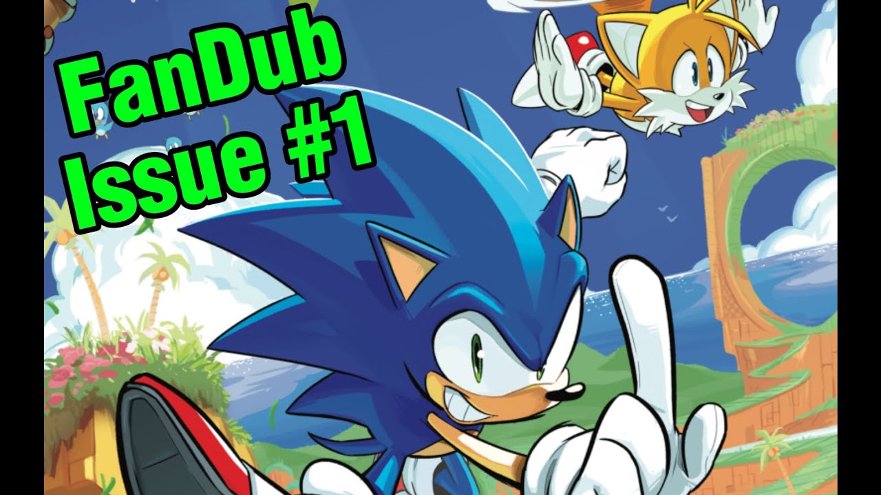 Sonic The Hedgehog IDW Issue #1 FanDub - YouTube