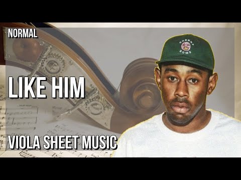 Viola Sheet Music: How to play Like Him by Tyler The Creator - YouTube