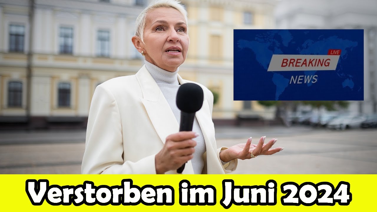 Trauer um verstorbene Prominente, die uns im Juni 2024 verlassen haben ...