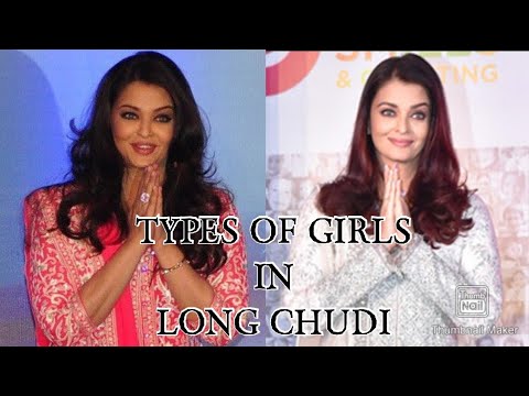 TYPES OF GIRLS IN LONG CHUDI IN AISWARYA RAI VERSION ️ ️ - YouTube