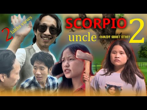 Scorpio Uncle 2((COMEDY) Arunachal comedy short movie | #arunachalshortmovie