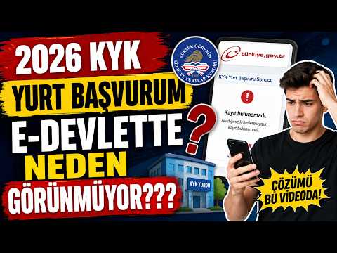2026 KYK YURT BAŞVULARI E-DEVLET'TE GÖRÜNMÜYOR???