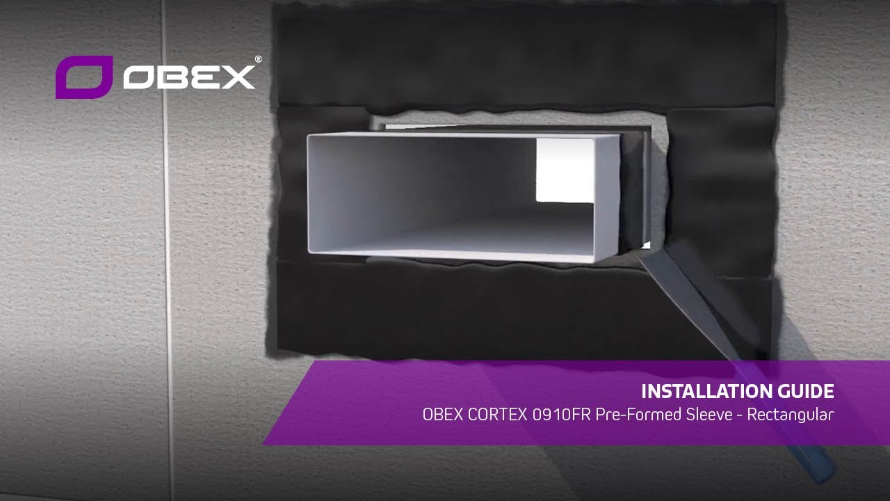 OBEX CORTEX 0910FR Pre-Formed Sleeve - Rectangular - Installation Guide - YouTube