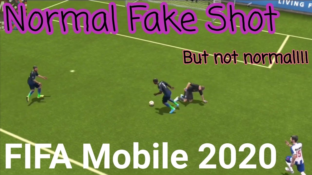 Normal Fake Shot : FIFA Mobile 2020 - YouTube
