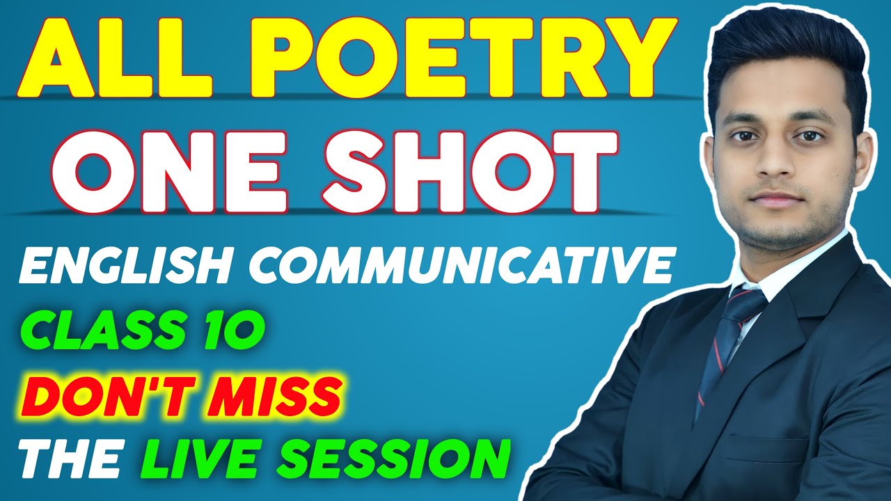 Live Class 5 - ALL POETRY ONE SHOT - Class 10 - English Communicative ...