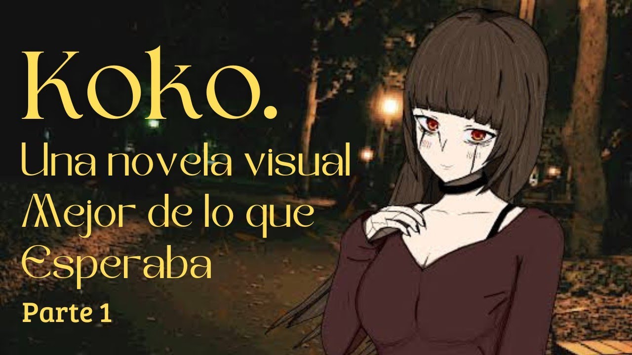 Koko. Una novela visual mejor de lo qué esperaba [Parte 1] - YouTube