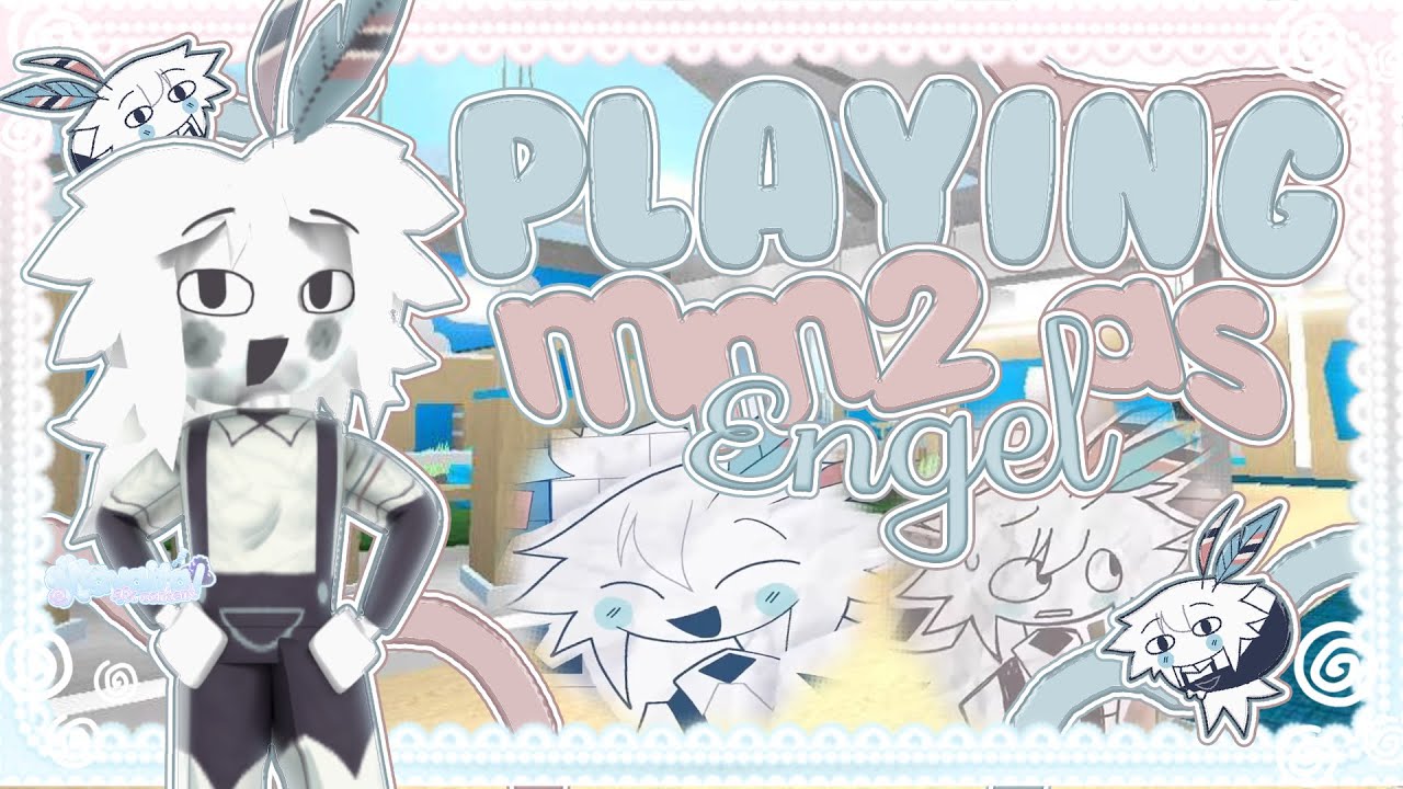 ૮꒰ ິ ુ [ MM2 ] MM2 but I'm... PLAYING as ENGEL FROM FPE || @MayaitaYT ુ ...